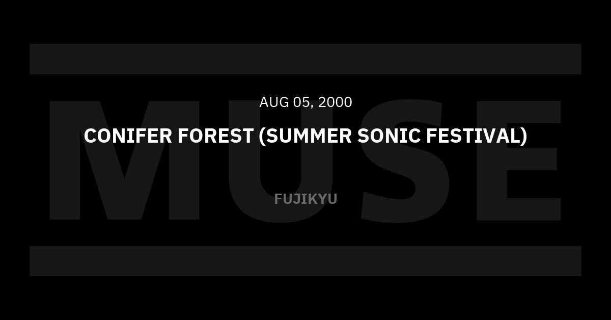 Muse Official Website Tour Recap: Live at Conifer Forest (Summer Sonic ...