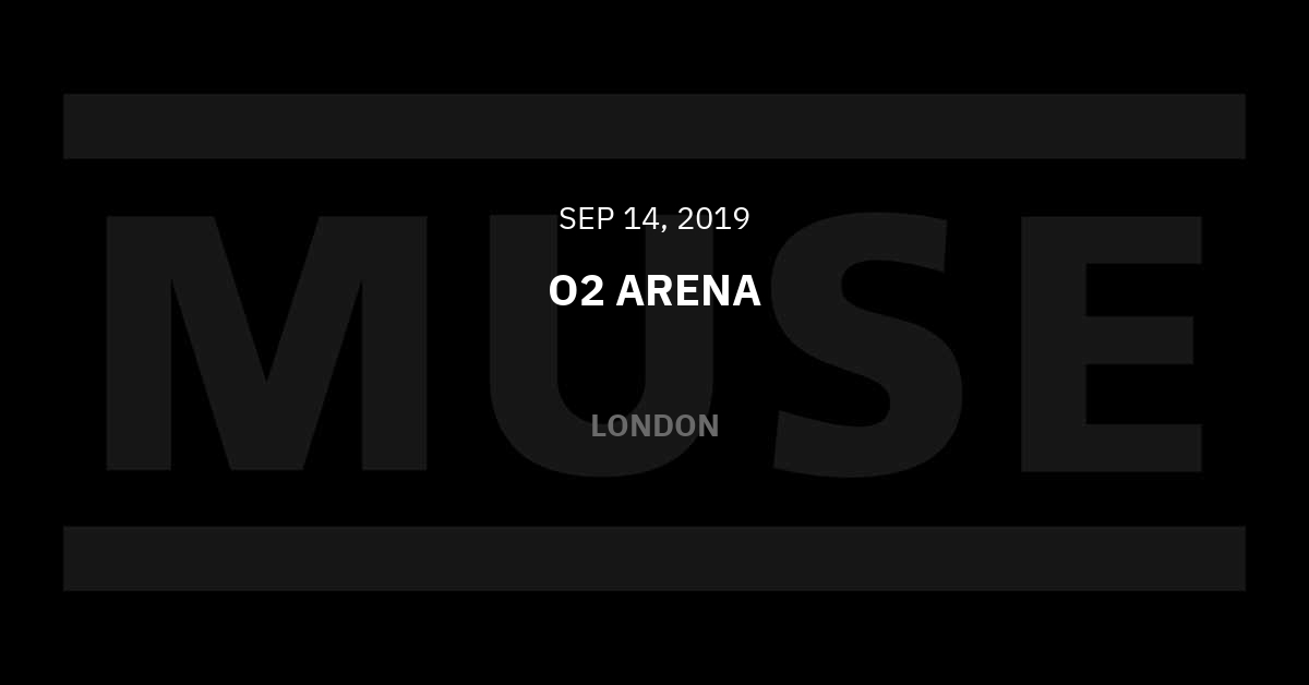 Muse Official Website Tour Recap: Live at O2 Arena in London,United ...
